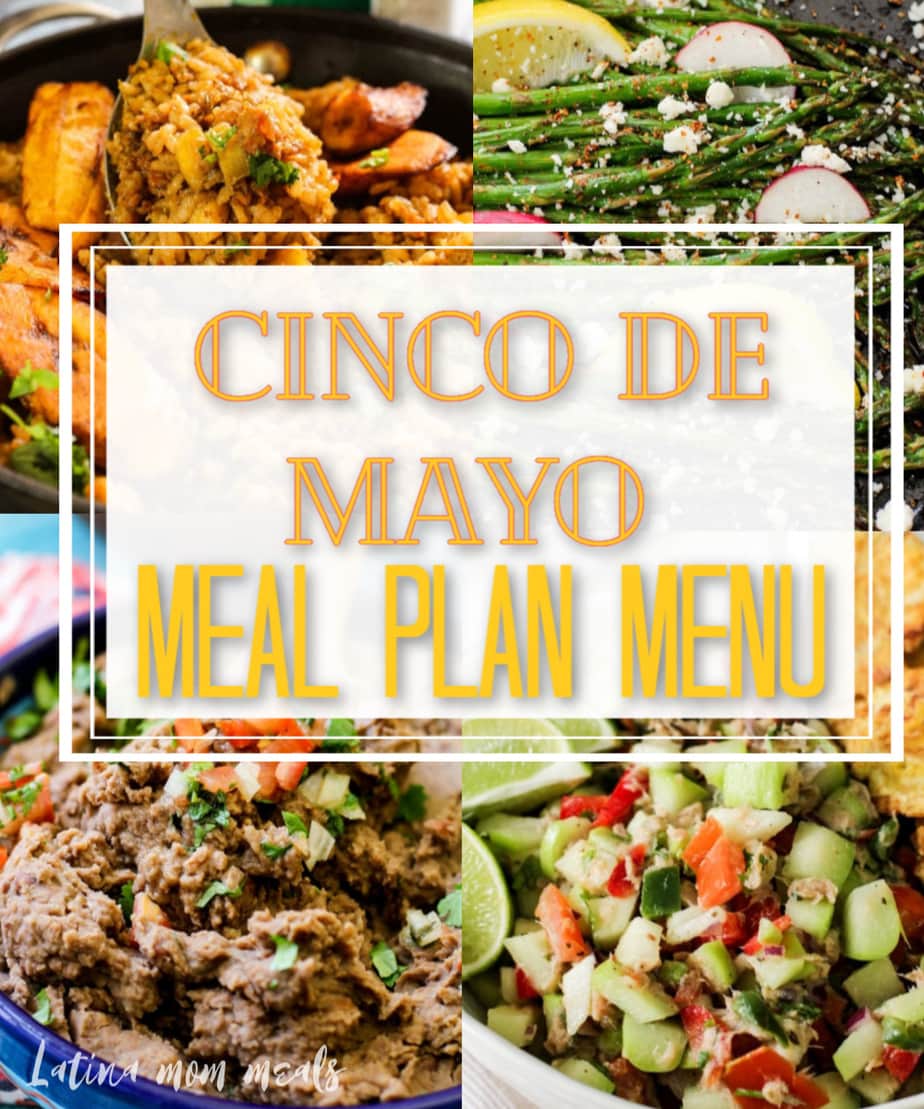 21+ Cinco de Mayo Recipes To Menu Plan | Latina Mom Meals